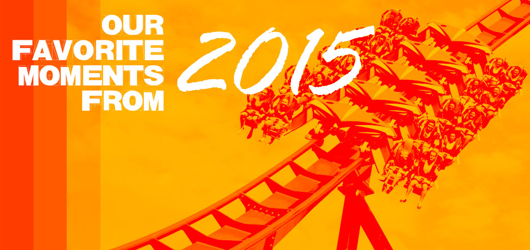 Our Favorite Moments from 2015, Part One - Coaster101