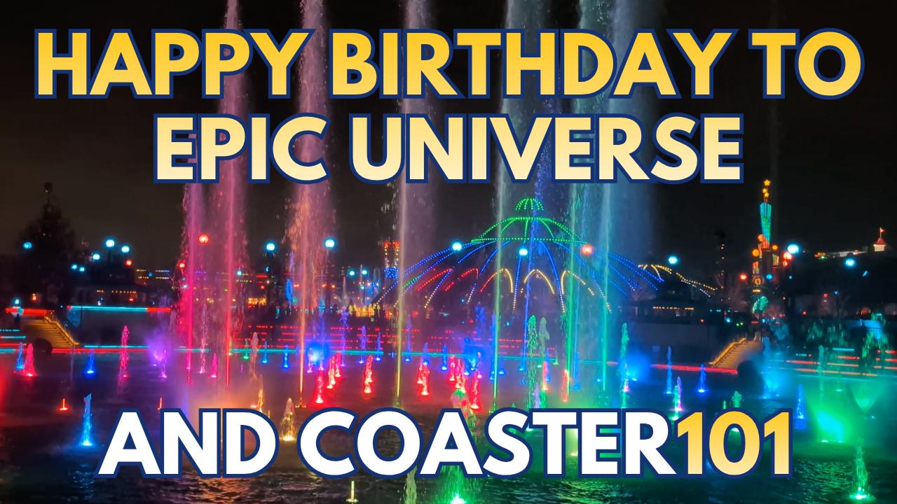 Celebrate 1 Year of Epic Universe (& 21 Years of Coaster101!) with Full ...